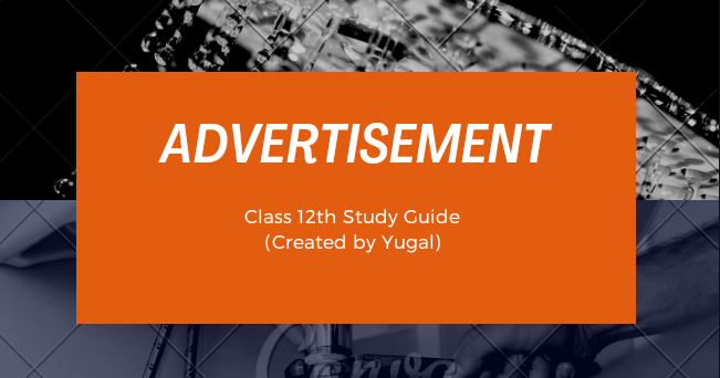 Advertisement Writing Class 12 Format, Examples