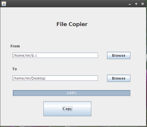File Copier Java Swing Jprogressbar Jfilechooser Example Netbeans Internet And Web