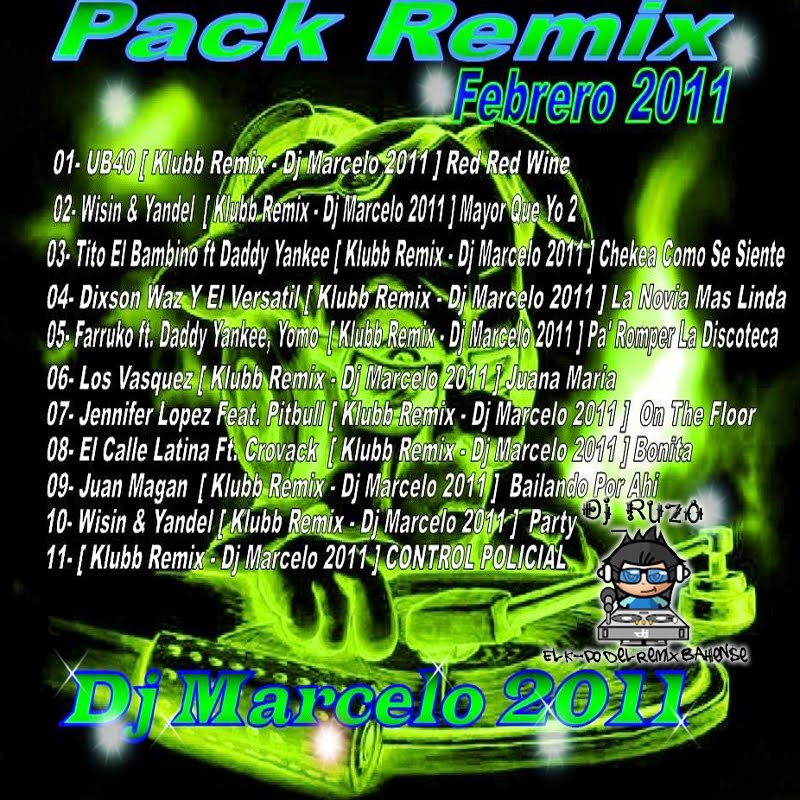 RADIO LIVE DJS.: Dj Marcelo - Pack Remix Febrero (2011)