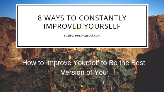 How to Improve Yourself to Be the Best Version of You? | 8 Ways To ...
