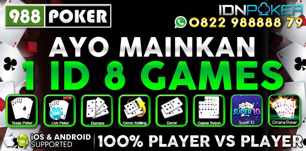 988POKER Agen IDN POKER Terbaru: Daftar Member IDN Poker Melalui Agen Terbaik Resmi dan Terpercaya