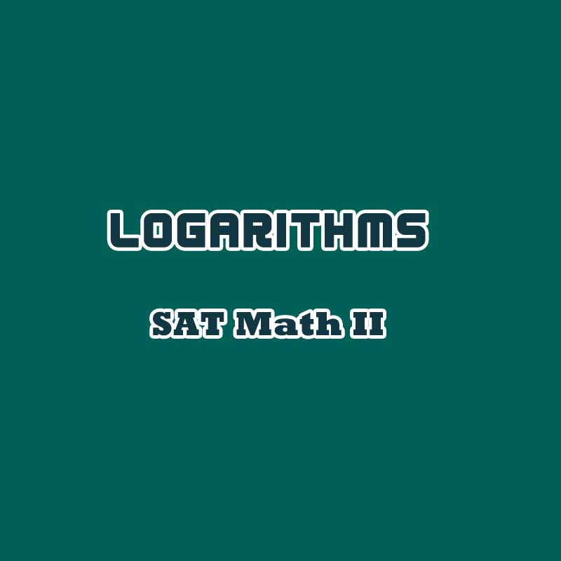 Logarithms - SAT Math 2