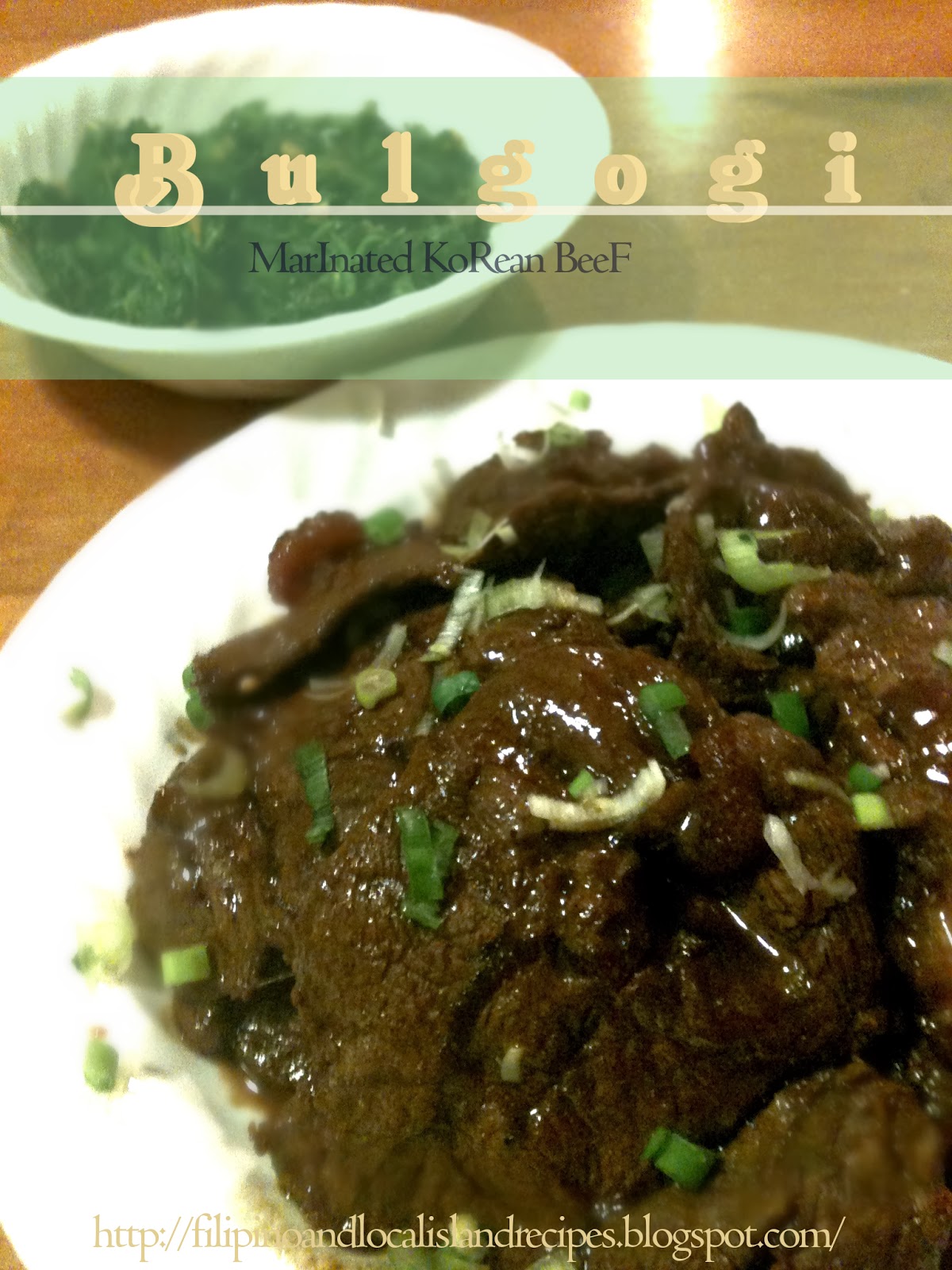 Filipino and Local Island Style Recipes by Leilani and Celso: Bulgogi ...