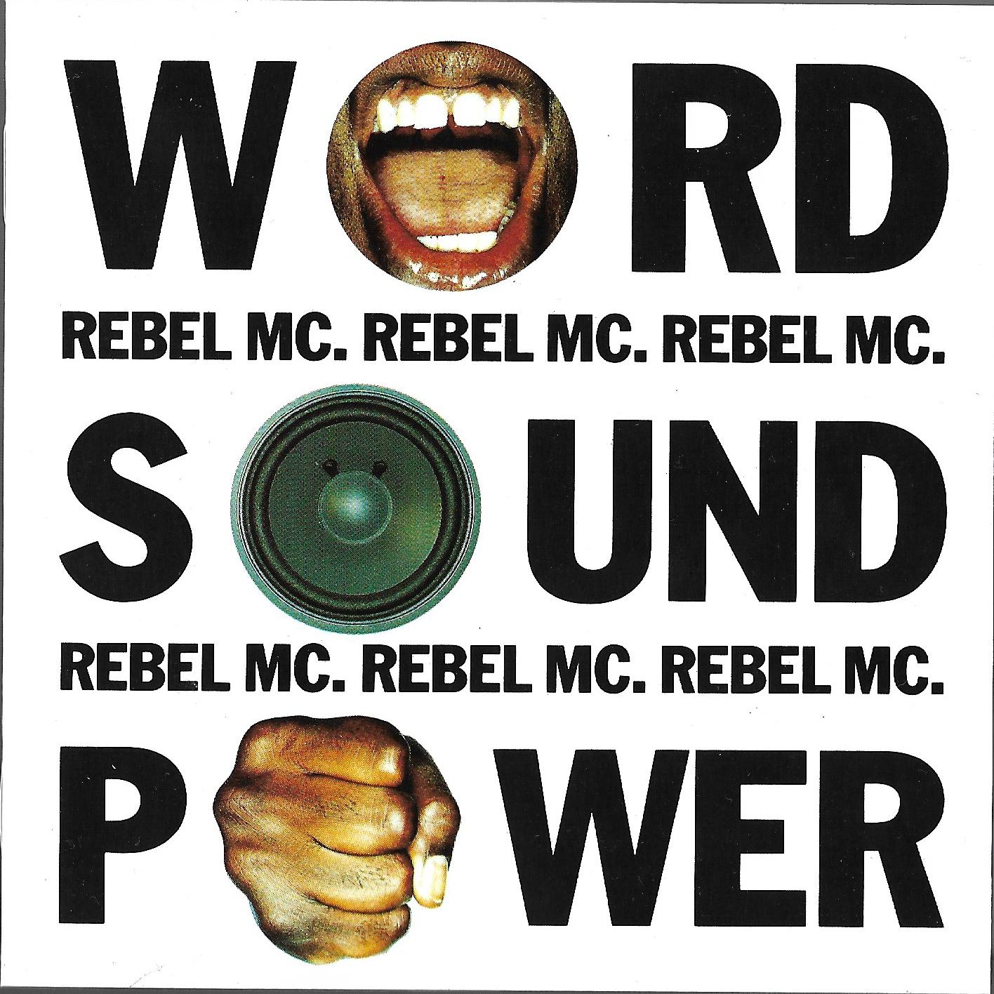 OLAS UN BEKONS HIP-HOP & FUNK BLOG: Rebel MC - Word, Sound & Power ...