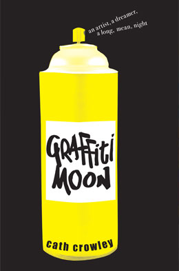 BOOK GROTTO: Graffiti Moon, by Cath Crowley