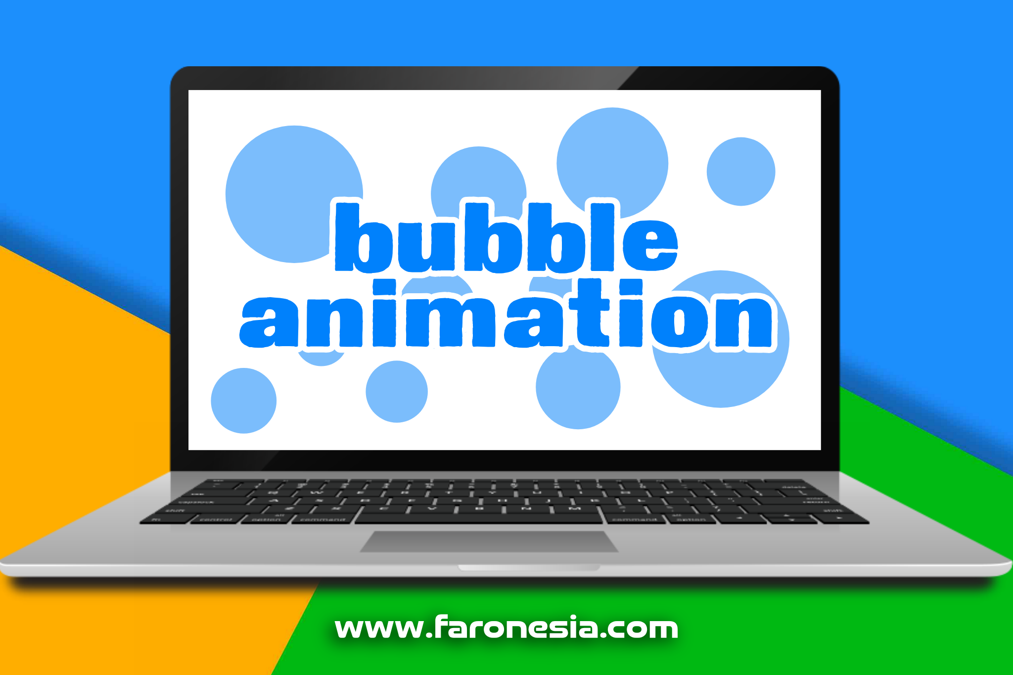 Cara membuat animasi gelembung menggunakan CSS dan HTML - Faronesia