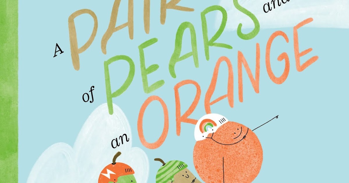 Kids' Book Review: Review: A Pair of Pears and an Orange