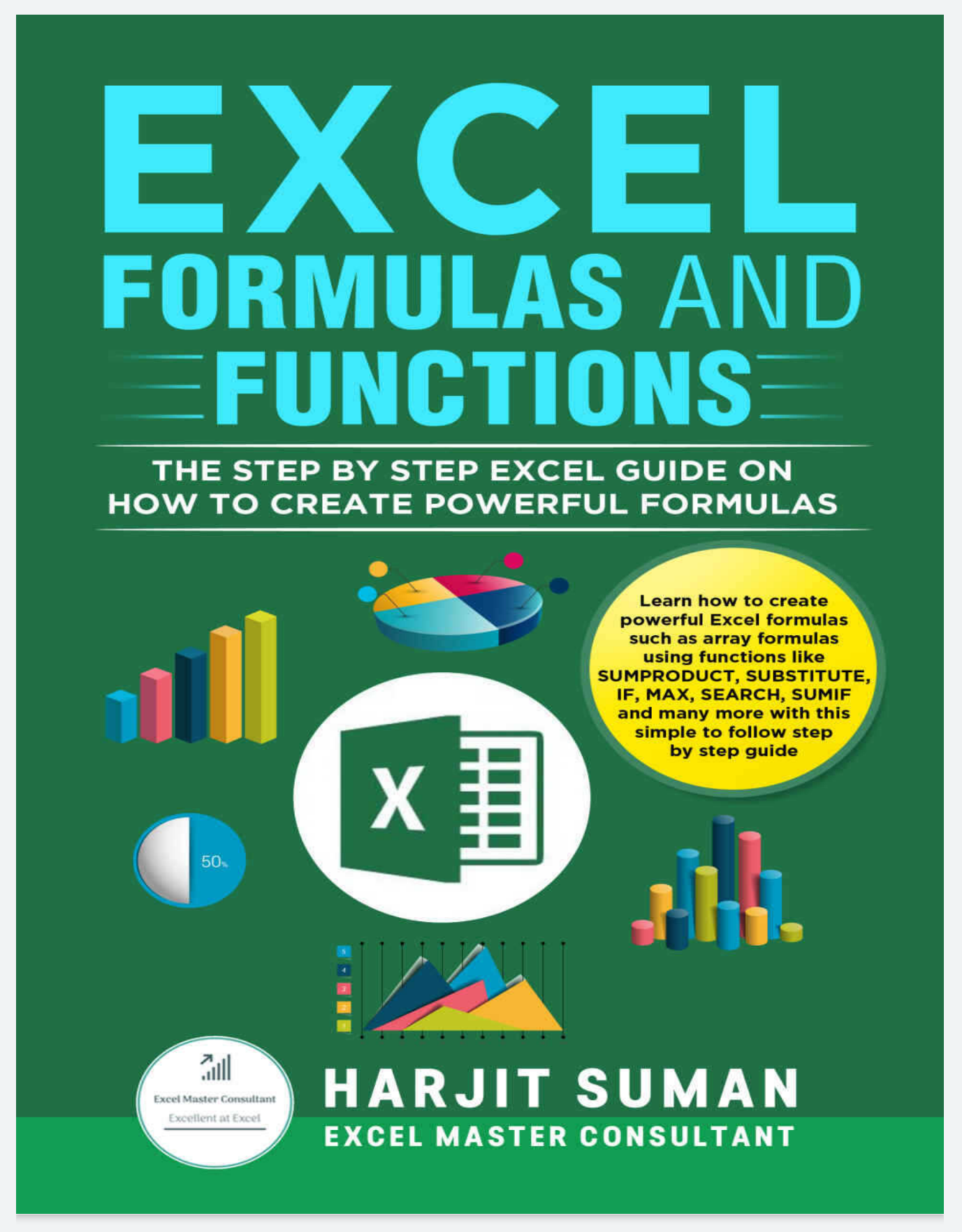 Excel Formulas and Functions: The Step by Step Excel Guide on how to ...