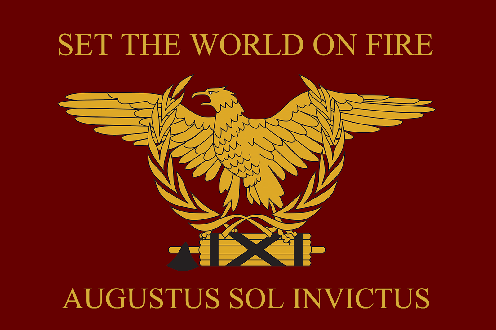 Augustus Sol Invictus: Set the World on Fire
