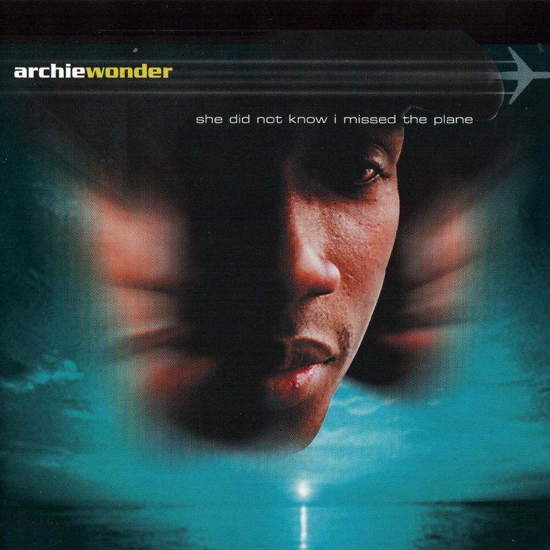 Compartilhando Reggae: Archie Wonder - She Did Not Know I Missed the Plane