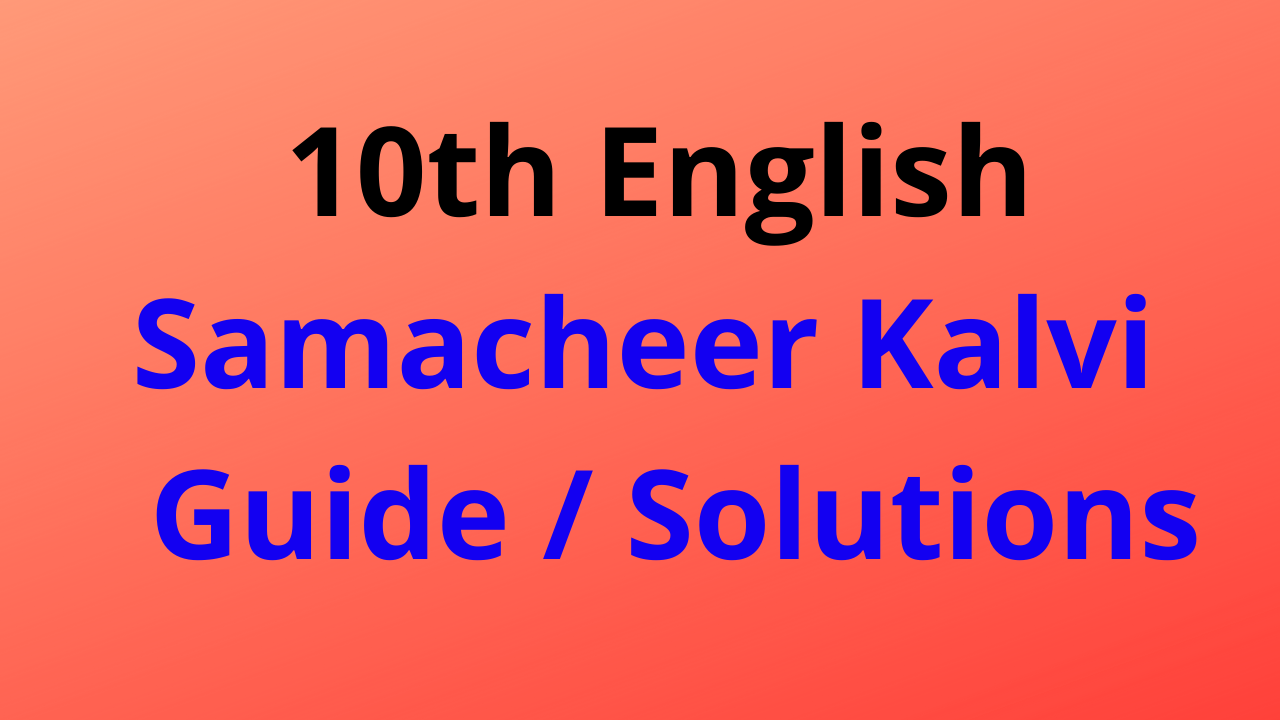 10th English Samacheer Kalvi Guide 10th-english-samacheer-kalvi-guide