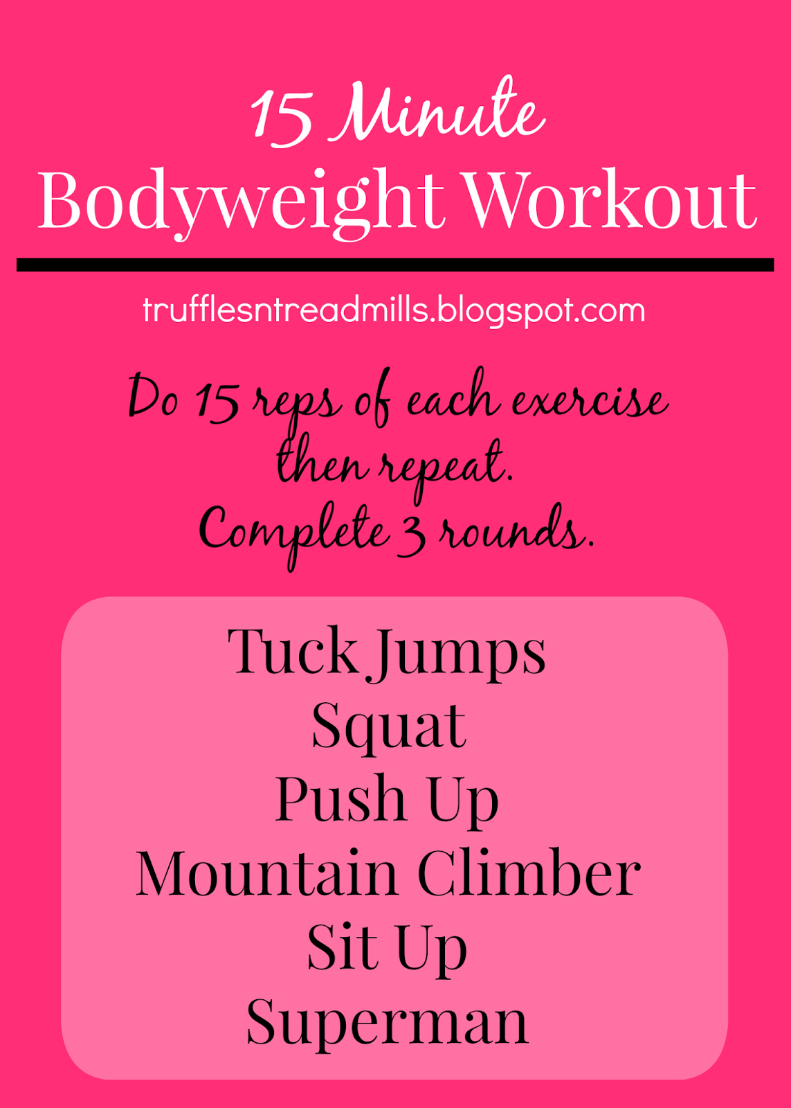 Truffles n' Treadmills: 15 Minute Bodyweight Workout