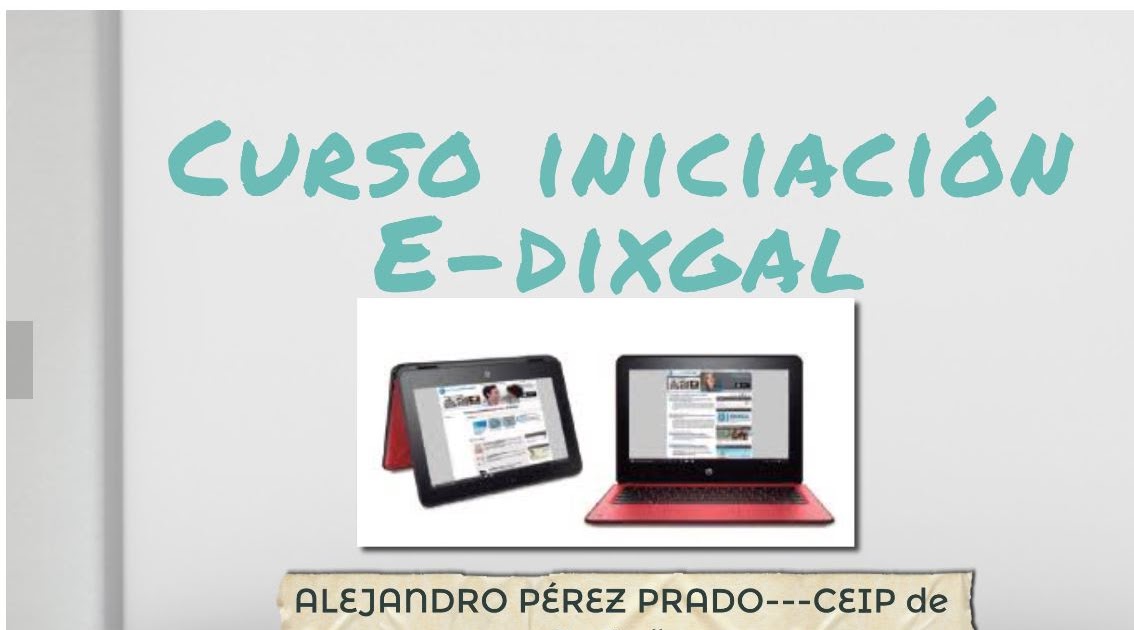 E-Dixgal - Eva Formación: Cursos de E-Dixgal - Presentaciones