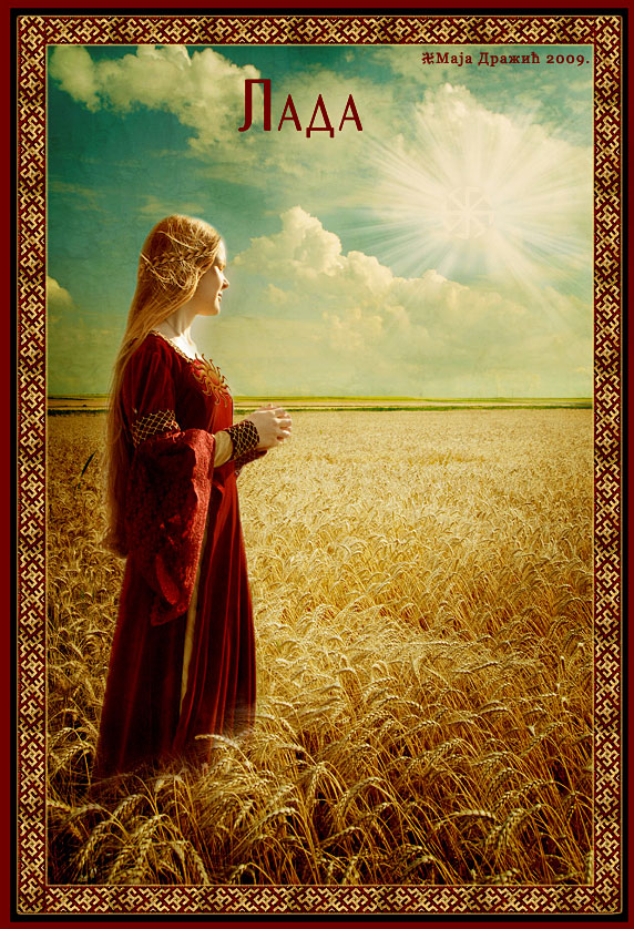 Vladimir.Uno: LADA The Goddess of love, beauty, marriage spring