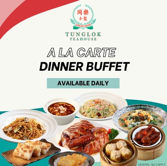 Tunglok Teahouse A La Carte Dinner Buffet @ Square 2 Available Daily ...