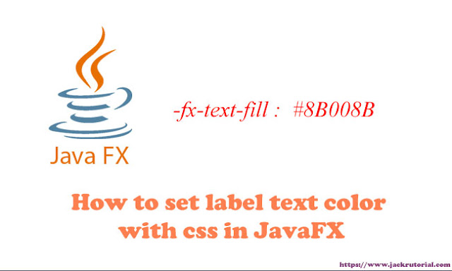 Javafx label color css Javafx label color css