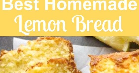 BEST HOMEMADE LEMON BREAD - THE BEST RECIPE OPTIONS