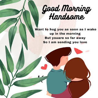 Good Morning Handsome , Good Morning Handsome Image , Pictures