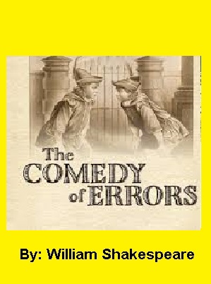 The Comedy of Errors - William Shakespeare - Plot Summary - ashry4training