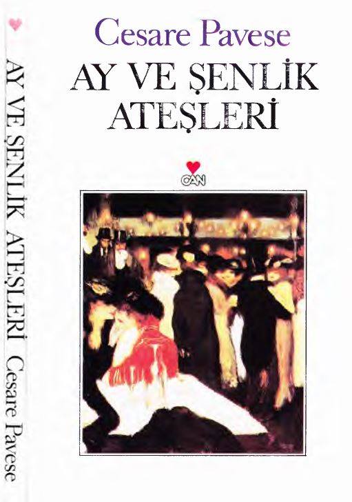 Cesare Pavese – Ay ve Şenlik Ateşleri – Booktandunya