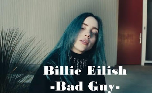Blog of Jaat: Billie Eilish - bad guy