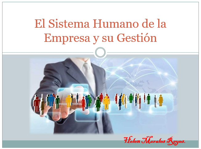 El Sistema Humano de la Empresa