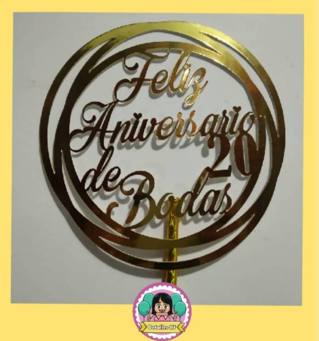 Topper Metalizado Redondo Feliz Aniversario de Bodas - Mis Toppers Tus ...