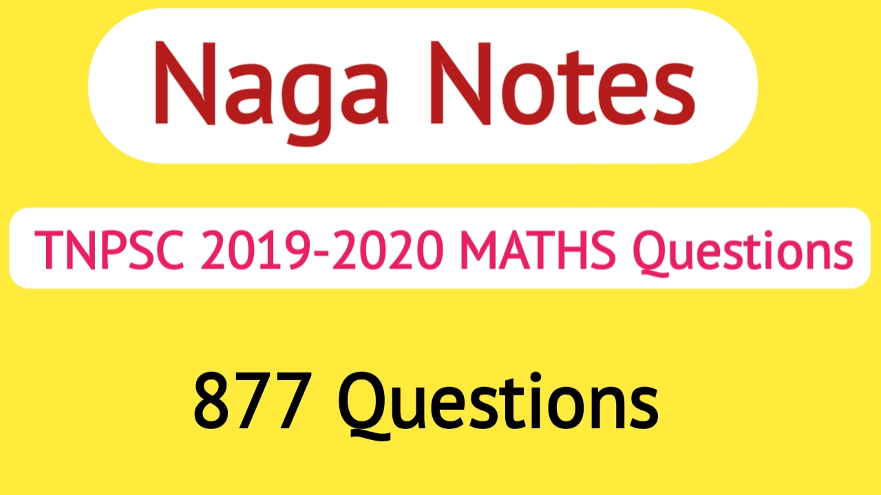 TNPSC 2019-2020 MATHS Questions ~ Naga Notes