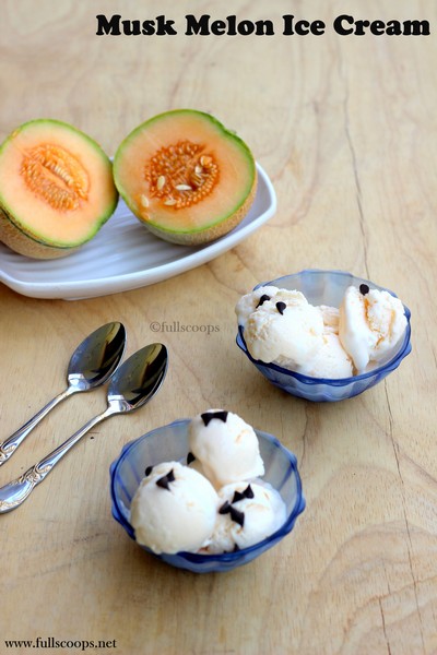 Musk Melon Ice Cream ~ Full Scoops - A food blog with easy,simple ...