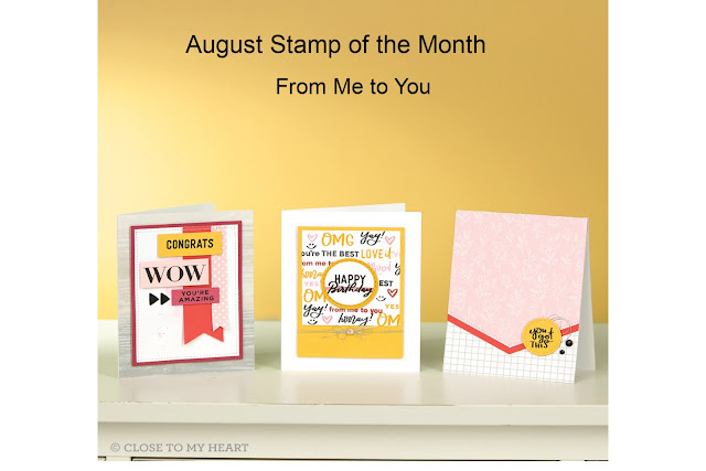 Welcome to: From Me To You~August Stamp of the Month