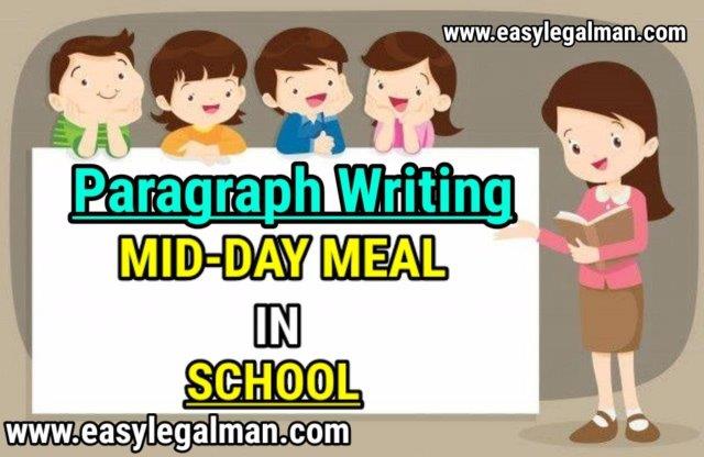 Mid - Day Meal In Schools (Paragraph) -EASY LEGAL MAN