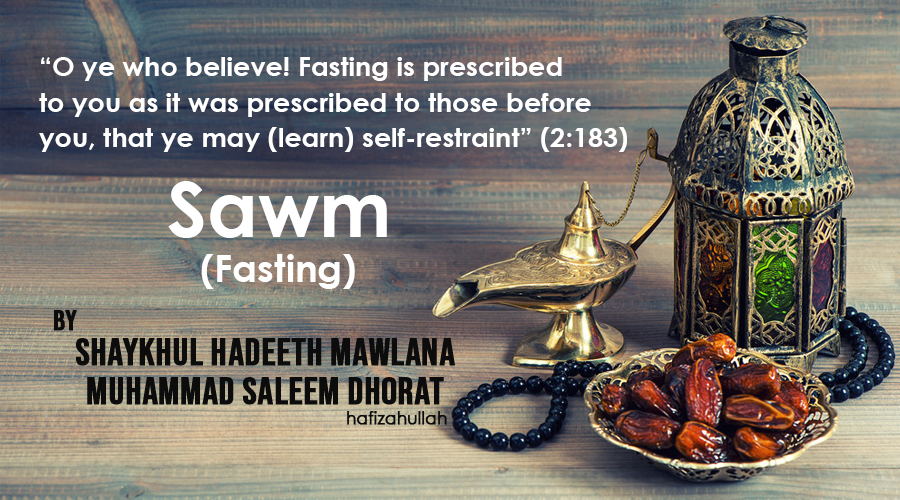 The virtues found in Sawm (fasting)