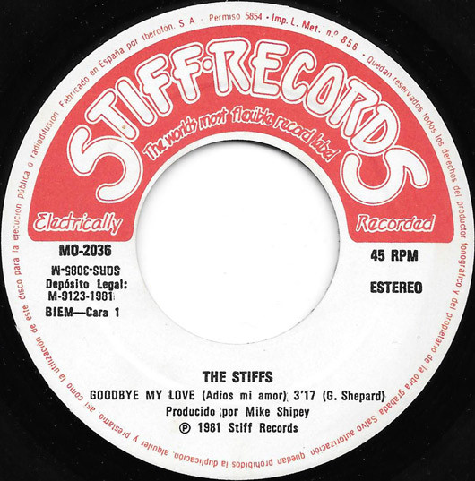 SPANISH BOMBS: The Stiffs -Goodbye my love 7" 1981
