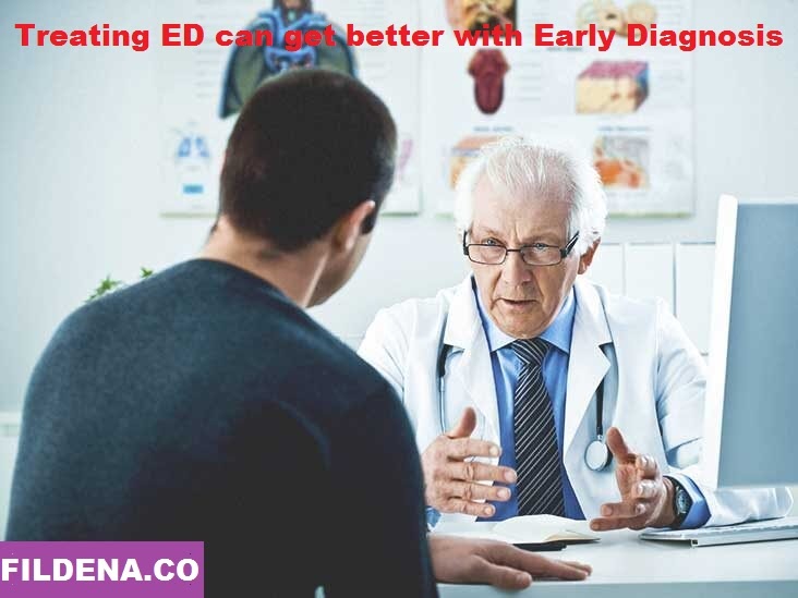 Treating ED can get better with Early Diagnosis