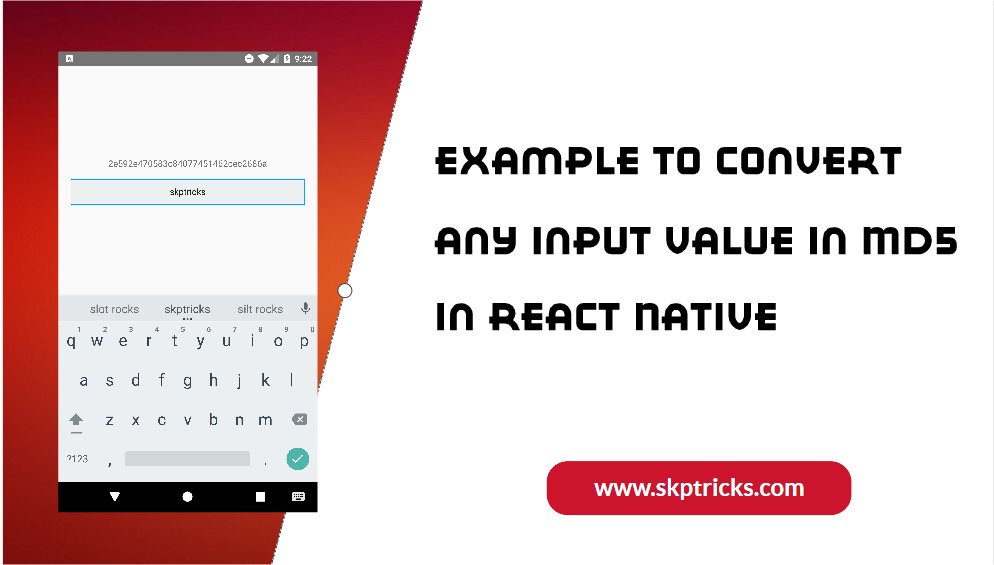 Example to Convert any Input Value in MD5 in React Native | SKPTRICKS Example to Convert any Input Value in MD5 in React Native | SKPTRICKS