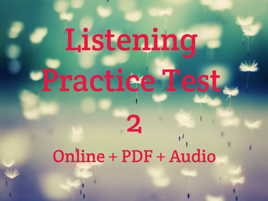 IELTS LISTENING PRACTICE TEST - 2