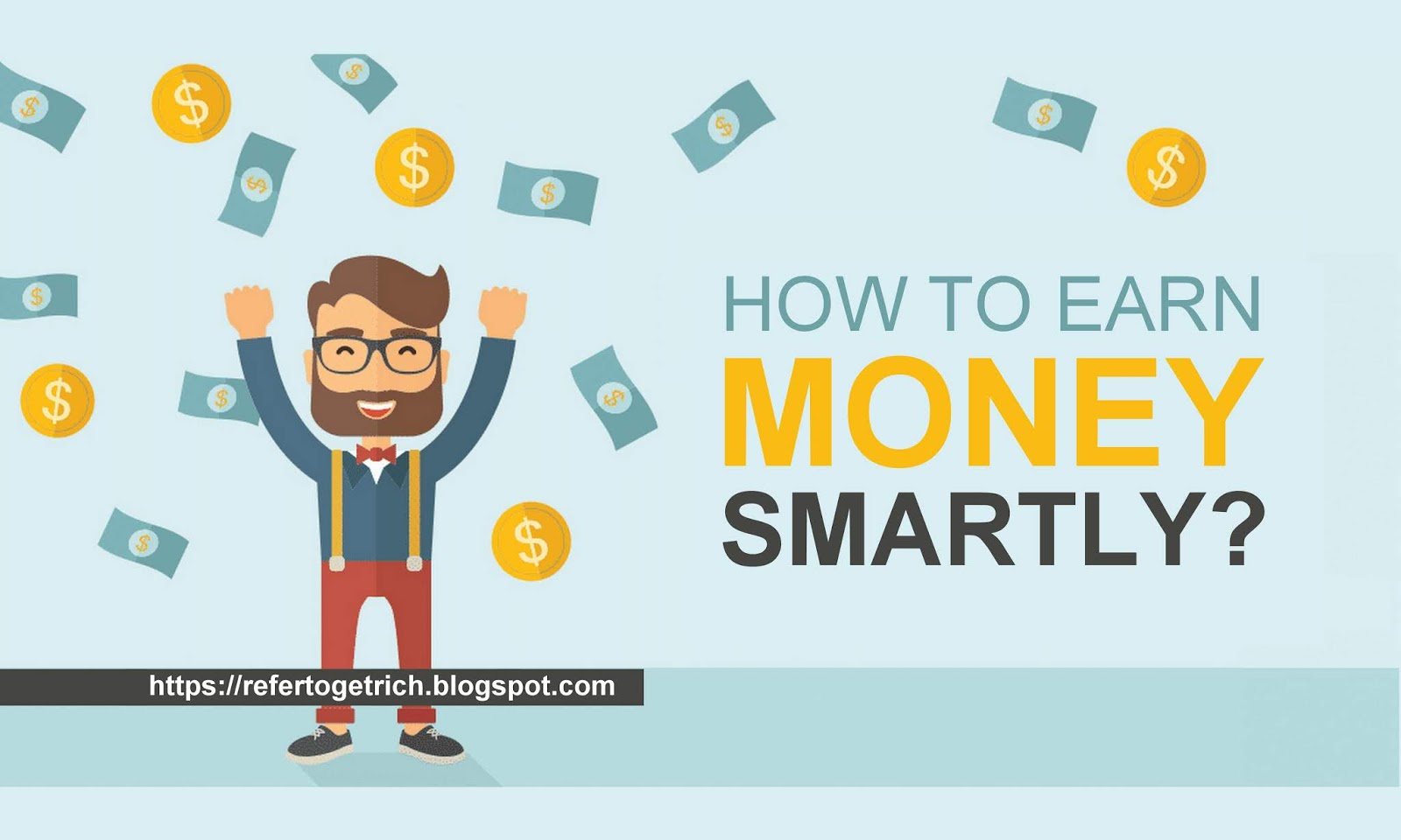 How To Earn Smartly?