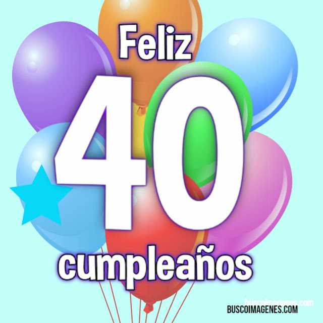 tarjeta feliz 40 cumpleaños - Blog de imágenes