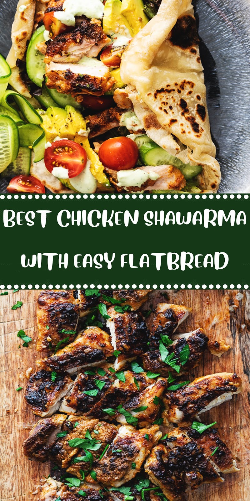 Best Chicken Shawarma With Easy Flatbread