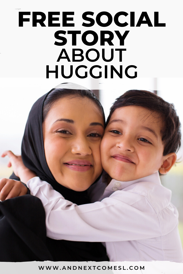 Free Printable Social Story About Hugging | And Next Comes L ...