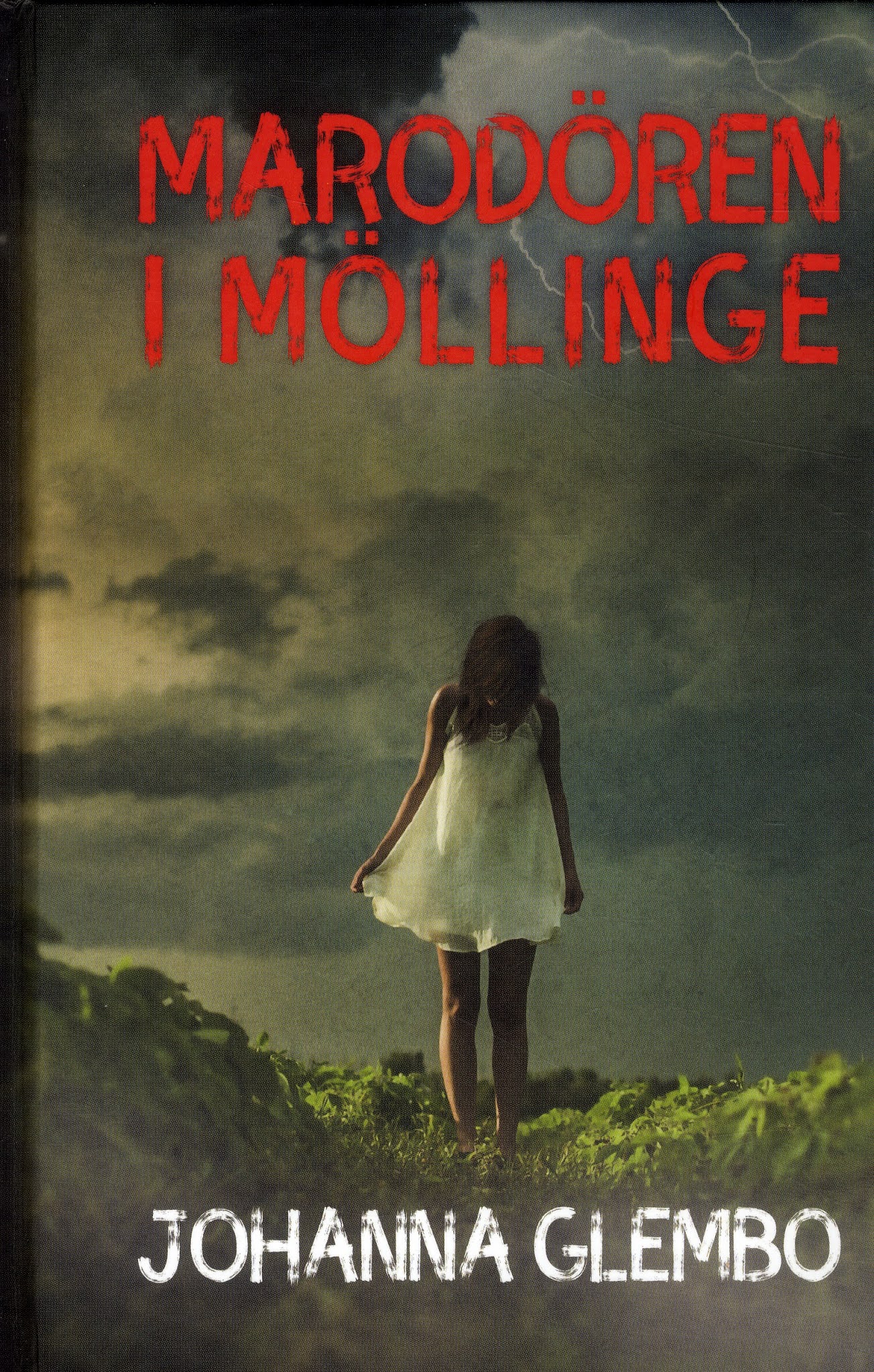 Håkans Hylla: Johanna Glembo: Marodören I Möllinge