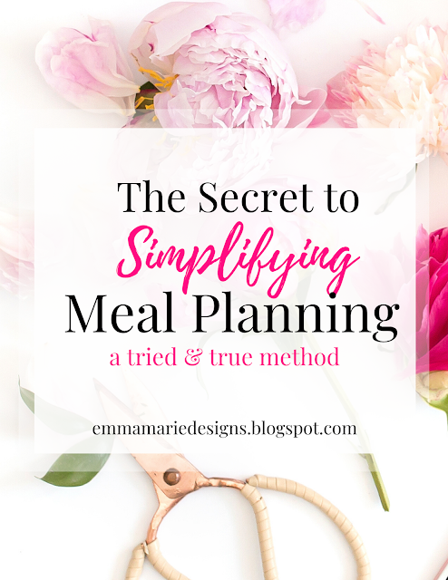 The Secret to Simplifying Meal Planning - Emma Marie Designs