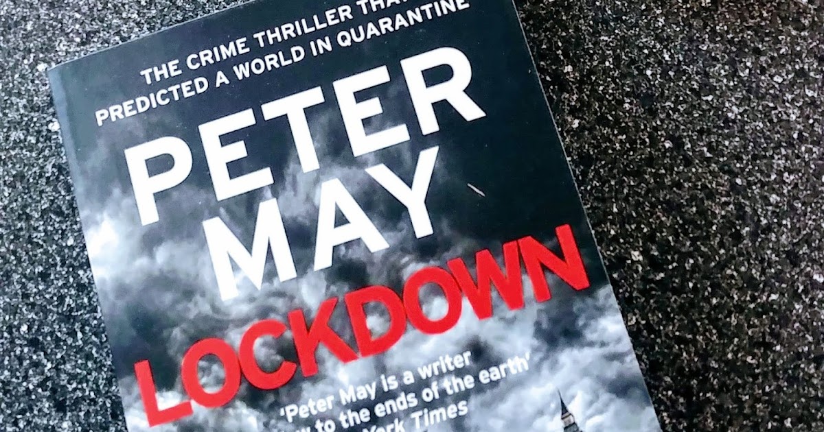 LOCKDOWN by Peter May ~ Yolanda Sfetsos