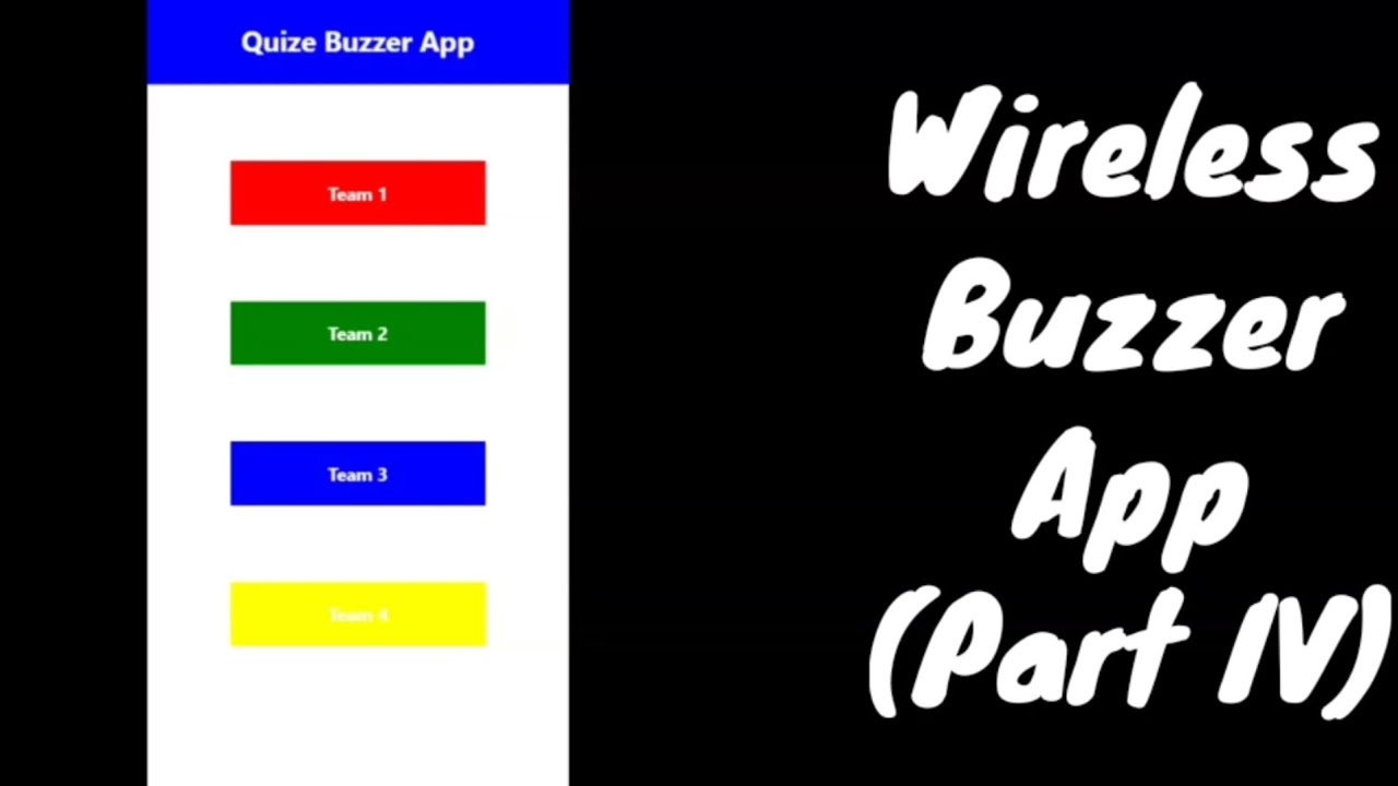 Wireless Buzzer App (Part 4)