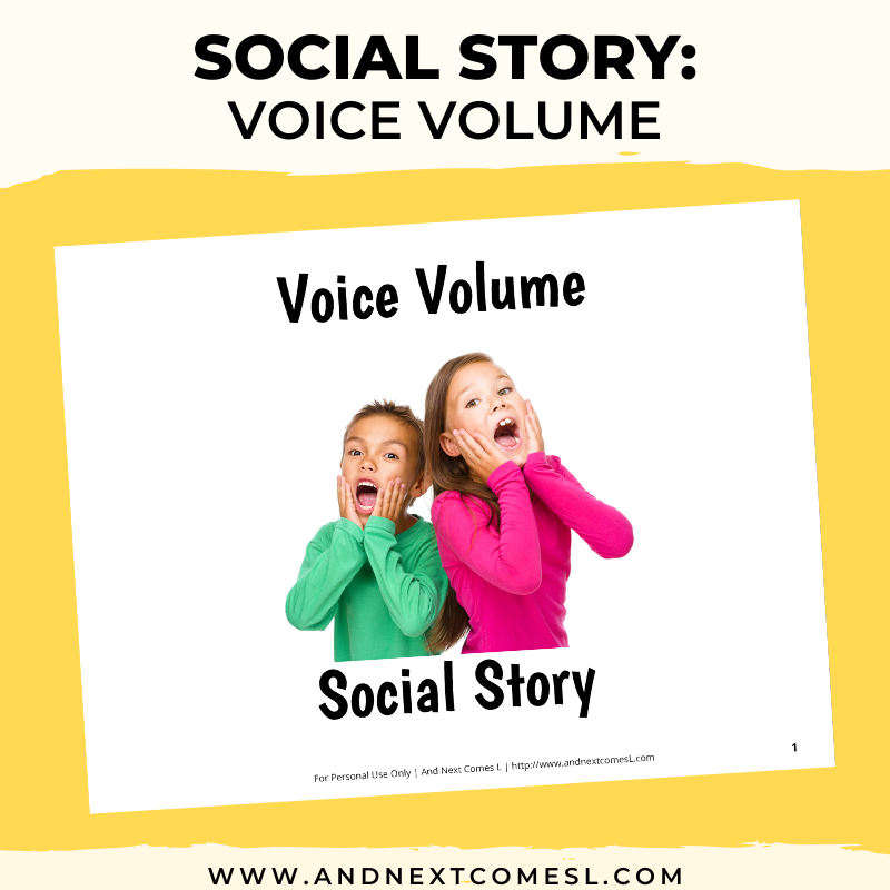 Voice Volume Social Story | And Next Comes L - Hyperlexia Resources