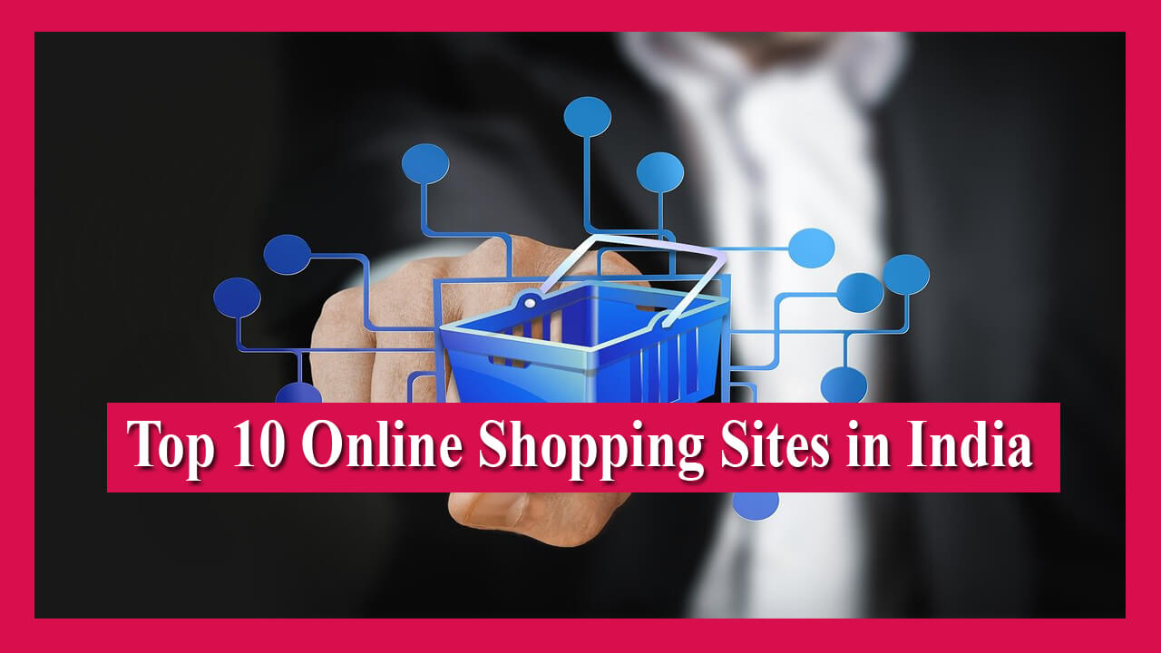 Top 10 Online Shopping Sites In India India s No 1 Affiliate Blog Electronics Lifestyle top-10-online-shopping-sites-in-india-india-s-no-1-affiliate-blog-electronics-lifestyle