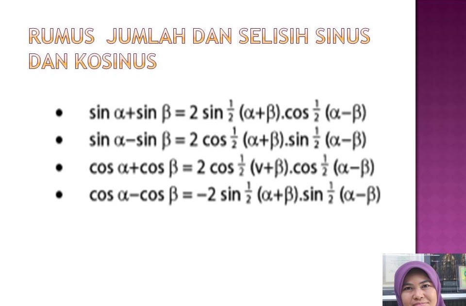 matematika: RUMUS JUMLAH DAN SELISIH SINUS DAN KOSINUS