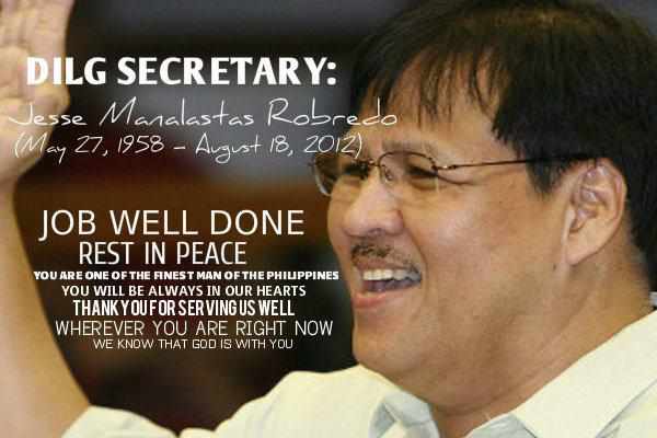 Big Boys Toy Advocate: TRIBUTE TO SEC. JESSE M. ROBREDO