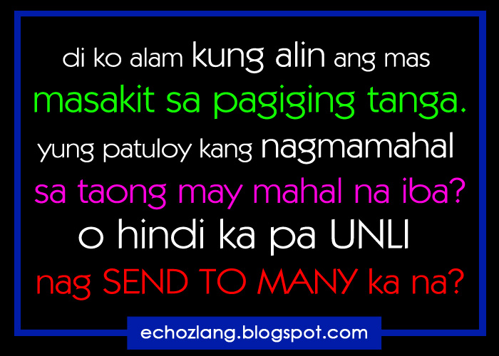 Di ko alam kung alin ang mas masakit sa pagiging tanga | Echoz Lang ... Di ko alam kung alin ang mas masakit sa pagiging tanga | Echoz Lang ...
