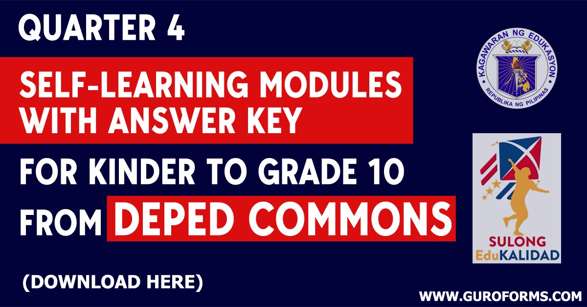 4TH SELF-LEARNING MODULES WITH ANSWER KEYS FOR KINDER TO GRADE 10 FROM ...